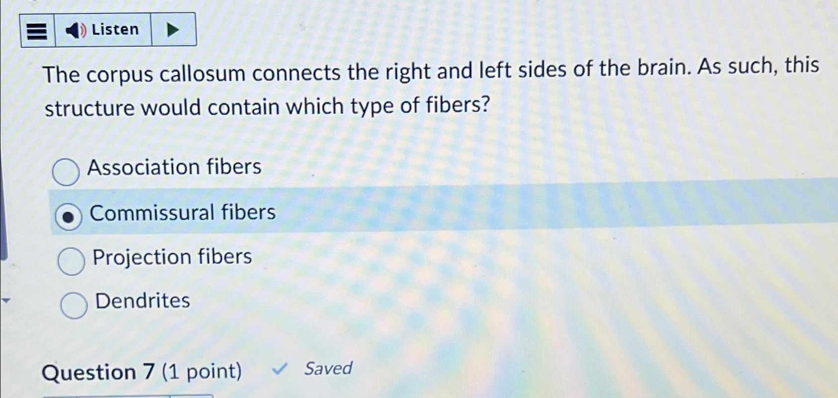 Solved The corpus callosum connects the right and left sides | Chegg.com