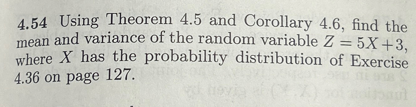 Solved 4.54 ﻿Using Theorem 4.5 ﻿and Corollary 4.6, ﻿find the | Chegg.com