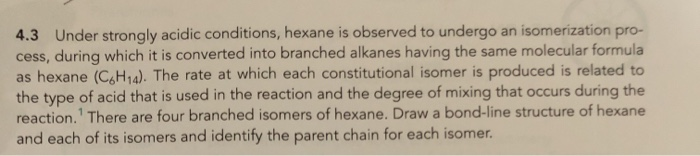 Solved 4.3 Under strongly acidic conditions, hexane is | Chegg.com