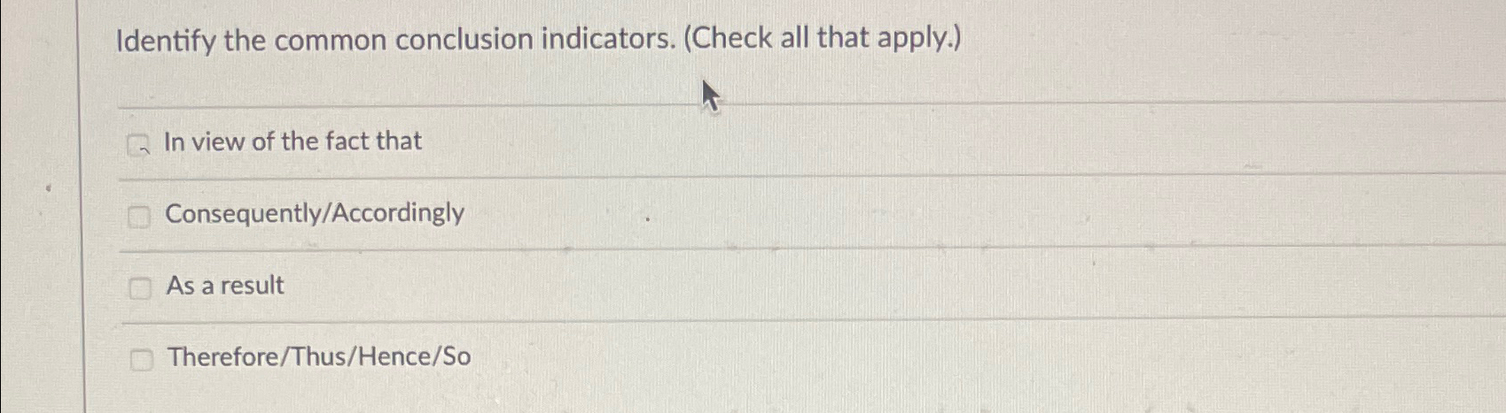 Solved Identify the common conclusion indicators. (Check all | Chegg.com