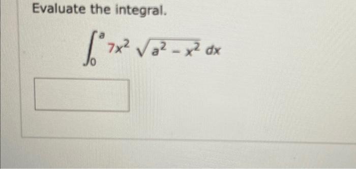 Solved Evaluate The Integral Using Integration By Parts With 