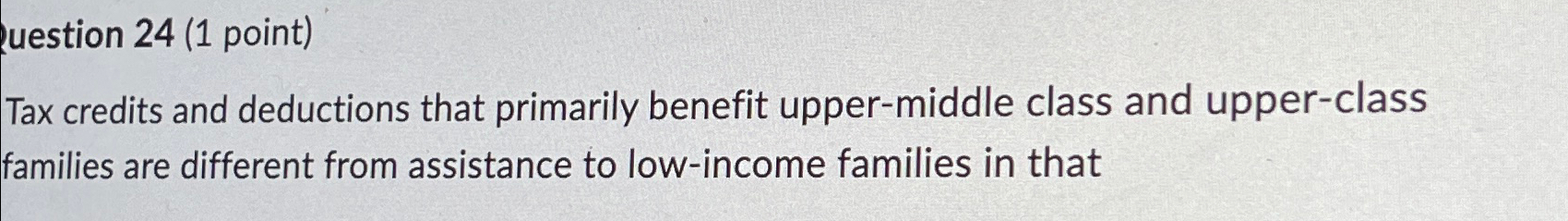Solved uestion 24 (1 ﻿point)Tax credits and deductions that | Chegg.com