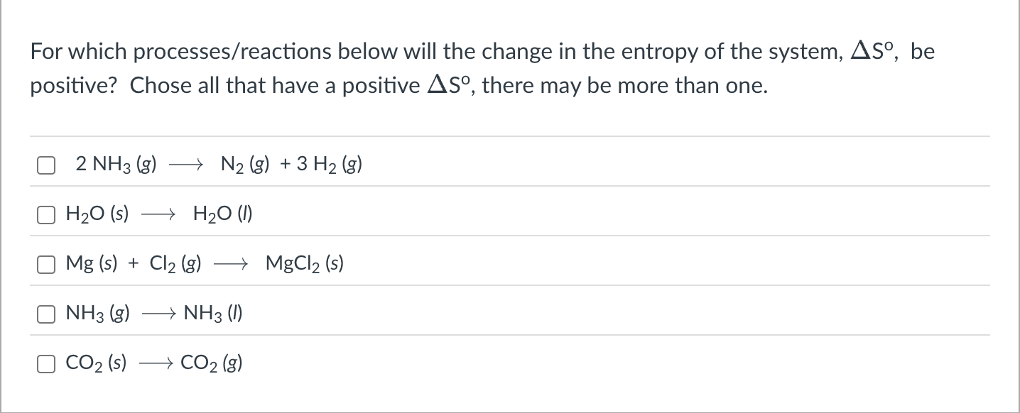 Solved For which processe(s)/(r)eactions below will the | Chegg.com
