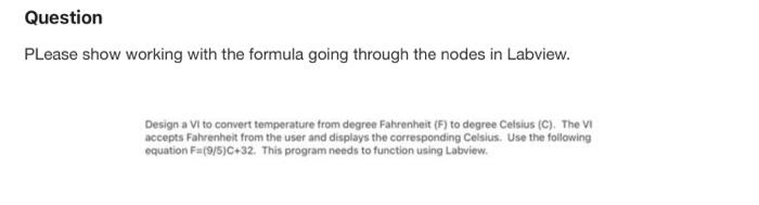 Solved In Labview, how is the formula entered into the | Chegg.com