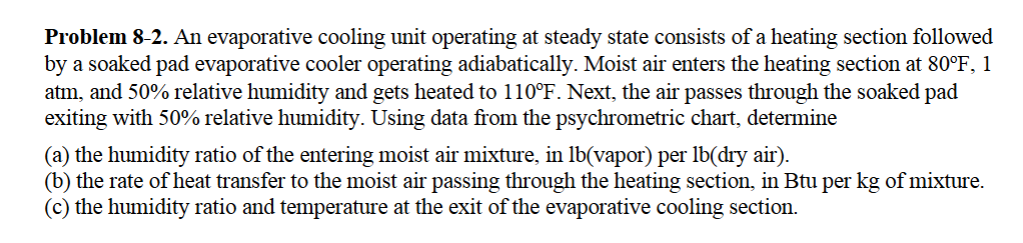 Solved Problem 8-2. ﻿An evaporative cooling unit operating | Chegg.com