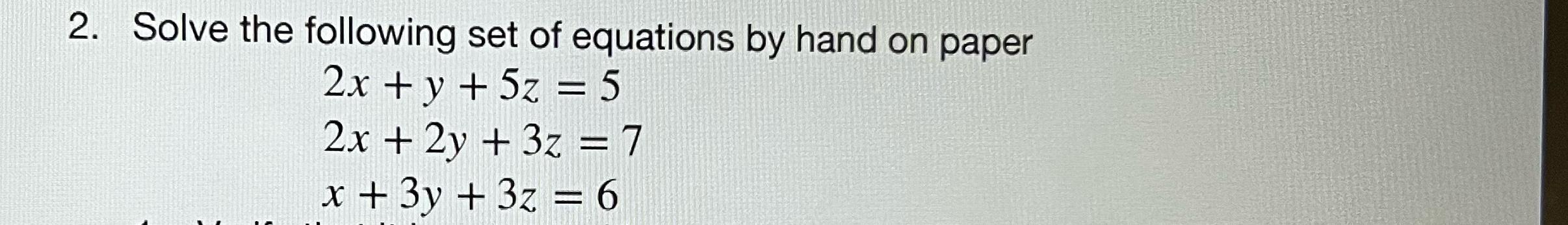 Solved Solve the following set of equations by hand on | Chegg.com