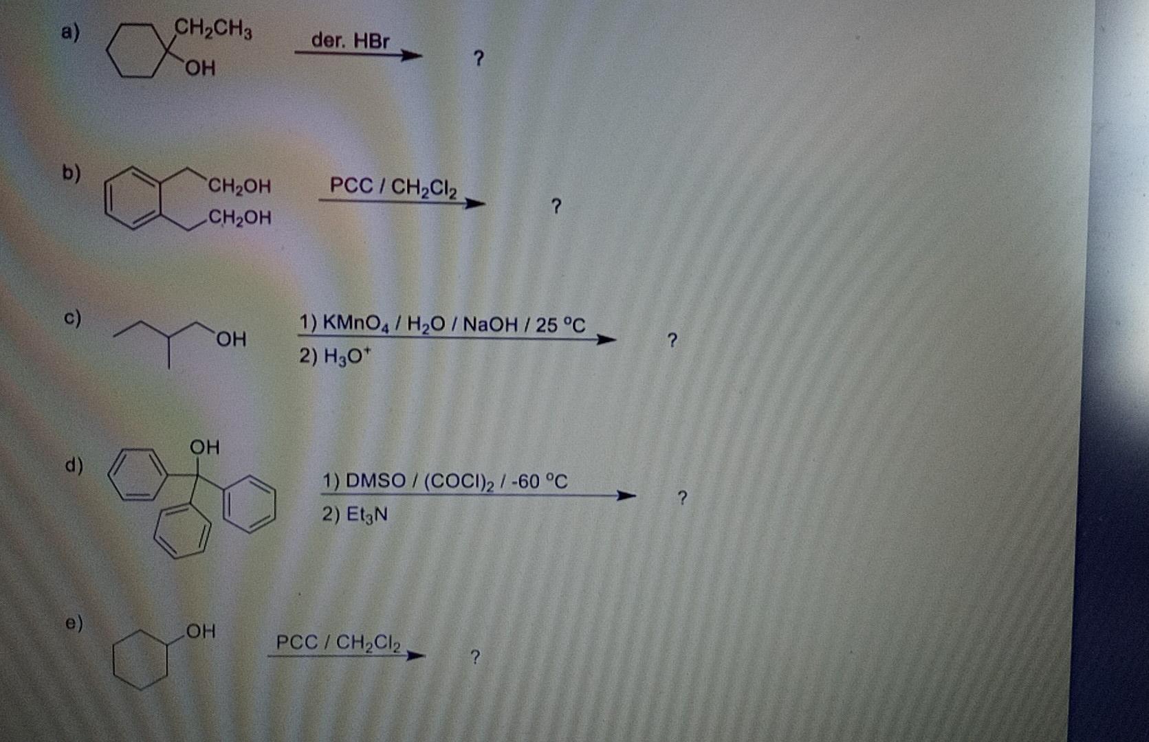 Solved CH2CH3 yor der. HBr ? b) PCC / CH2Cl2 сноон CH2OH ? | Chegg.com