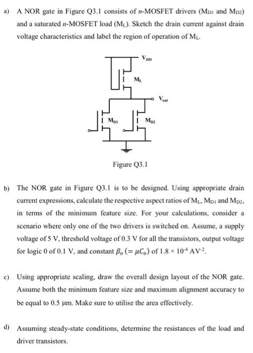 Solved a) A NOR gate in Figure Q3.1 consists of n-MOSFET | Chegg.com