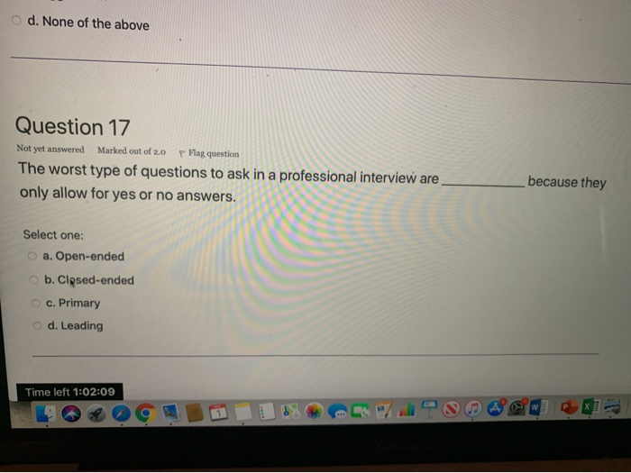 Solved d. None of the above Question 17 Not yet answered | Chegg.com
