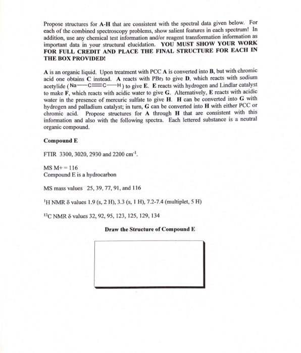 Solved Propose structures for A-H that are consistent with | Chegg.com