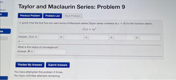 Solved Taylor and Maclaurin Series: Problem 9 (1 point) Find | Chegg.com
