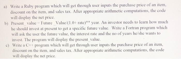 Solved a) Write a Ruby program which will get through user | Chegg.com