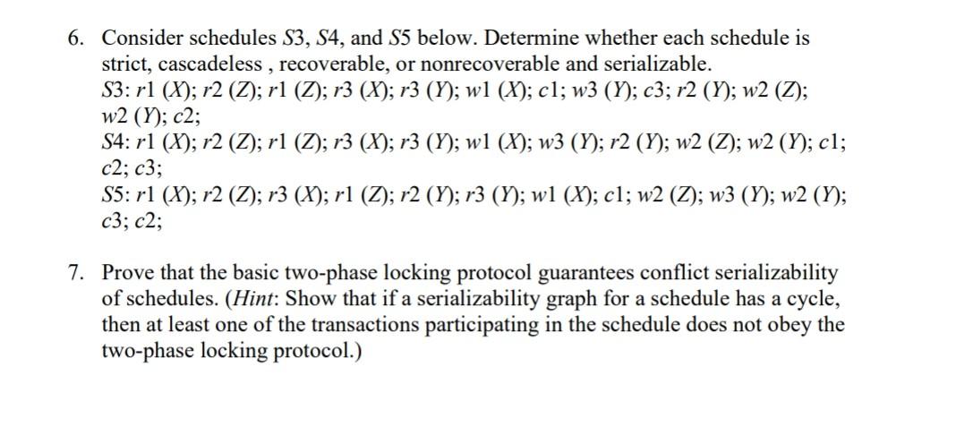 Solved 6. Consider schedules S3,S4, and S5 below. Determine | Chegg.com