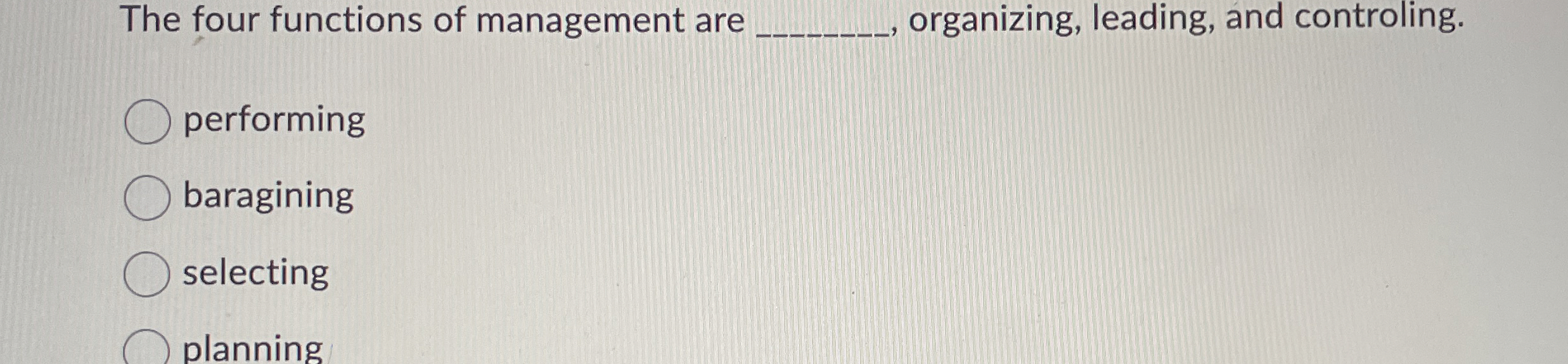 Solved The four functions of management are, ﻿organizing, | Chegg.com