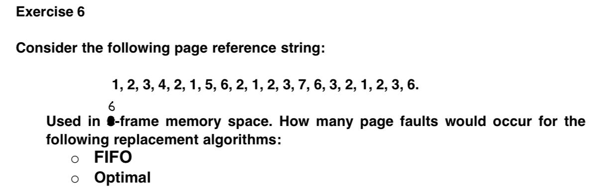 Solved Exercise 6Consider the following page reference | Chegg.com