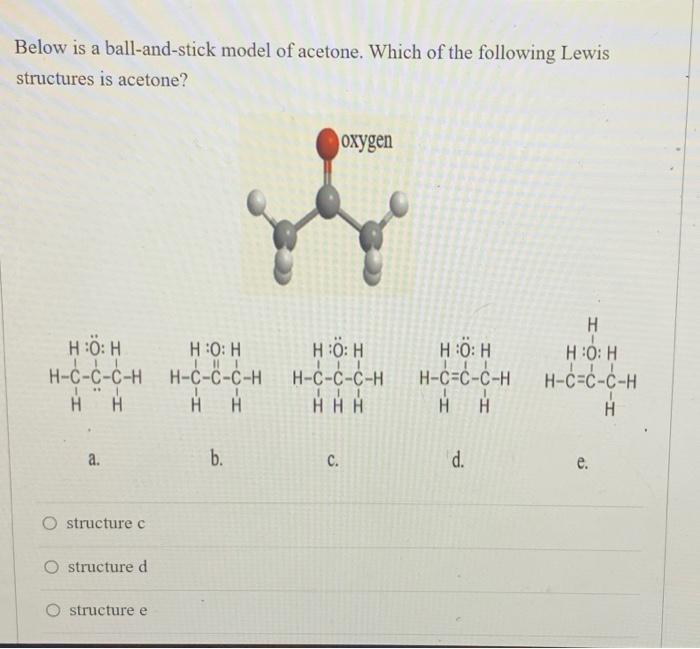 Solved Below is a ball-and-stick model of acetone. Which of | Chegg.com