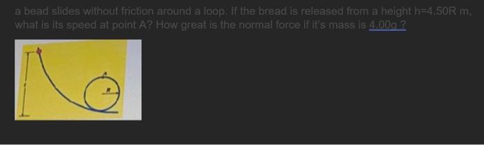 Solved a bead slides without friction around a loop. If the | Chegg.com