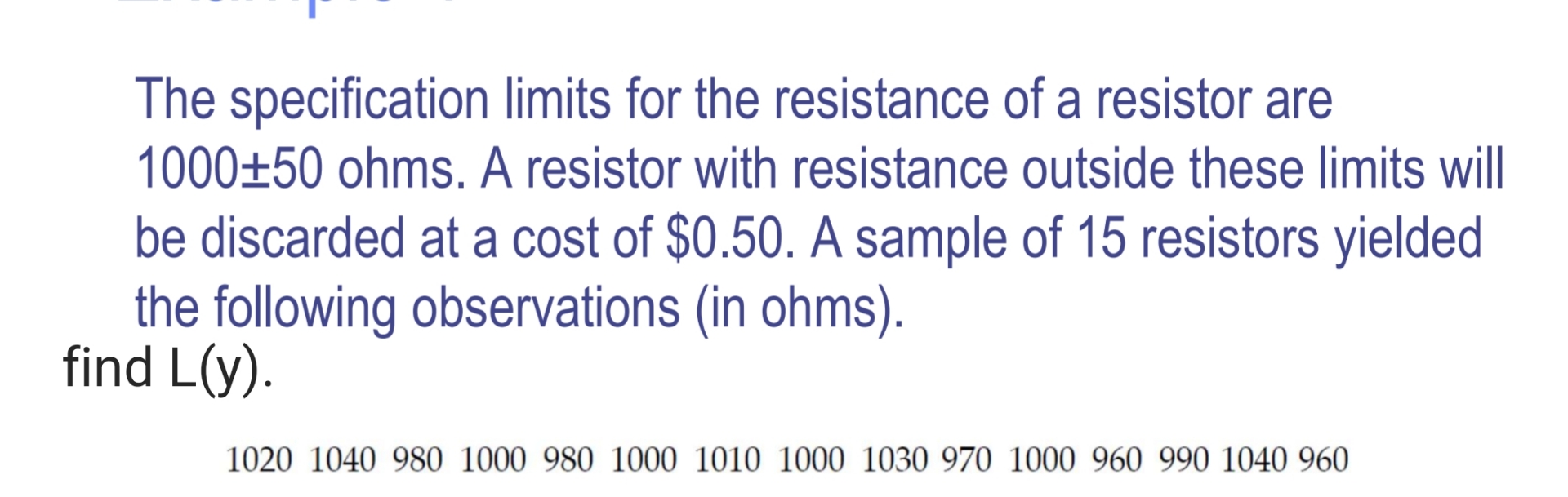 Solved L(y) ?The specification limits for the resistance of | Chegg.com