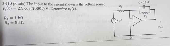 Solved 3-(10 points) The input to the circuit shown is the | Chegg.com