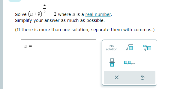 Solved Solve (u+9)45=2 ﻿where u ﻿is a real number.Simplify | Chegg.com