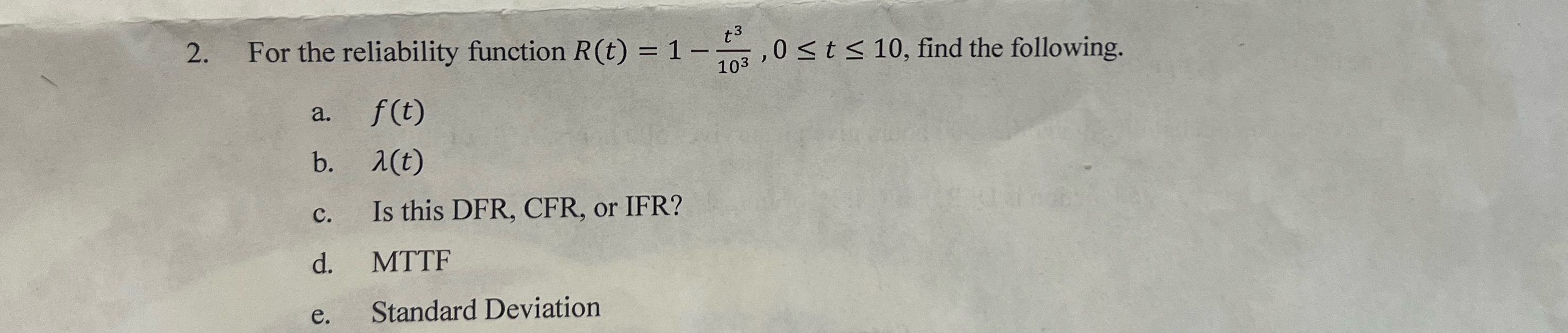 Solved For The Reliability Function R T 1 T3103 0≤t≤10
