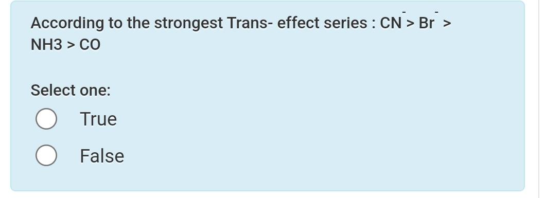 Solved According to the strongest Trans- ﻿effect series : | Chegg.com