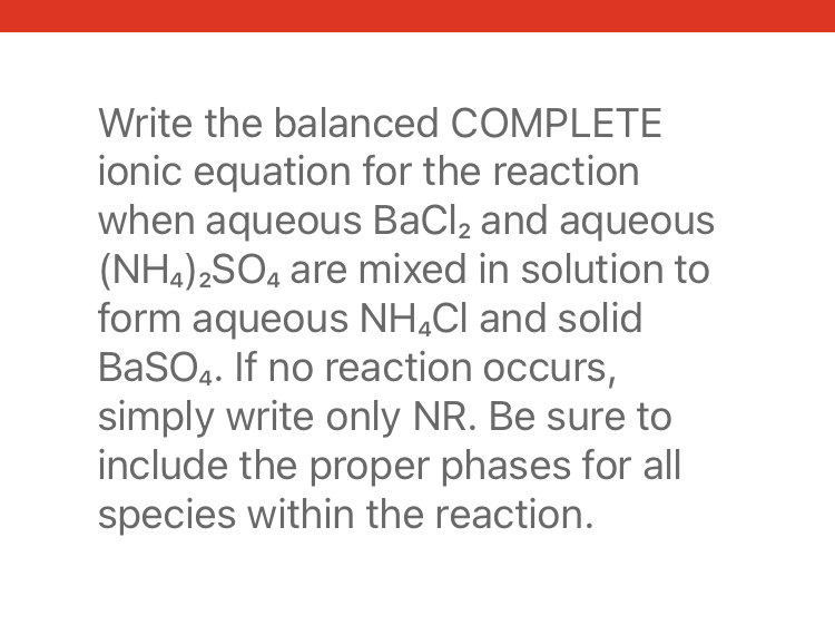 Solved Write the balanced COMPLETE ionic equation for the | Chegg.com