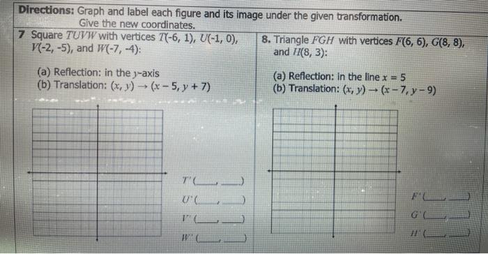 Solved Directions: Graph and label each figure and its image | Chegg.com