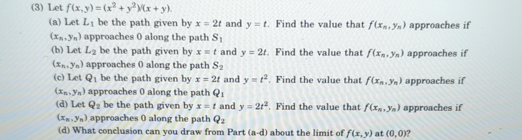Solved (3) ﻿Let f(x,y)=x2+y2x+y.(a) ﻿Let L1 ﻿be the path | Chegg.com