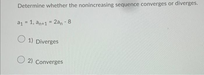 Solved Determine whether the nonincreasing sequence | Chegg.com