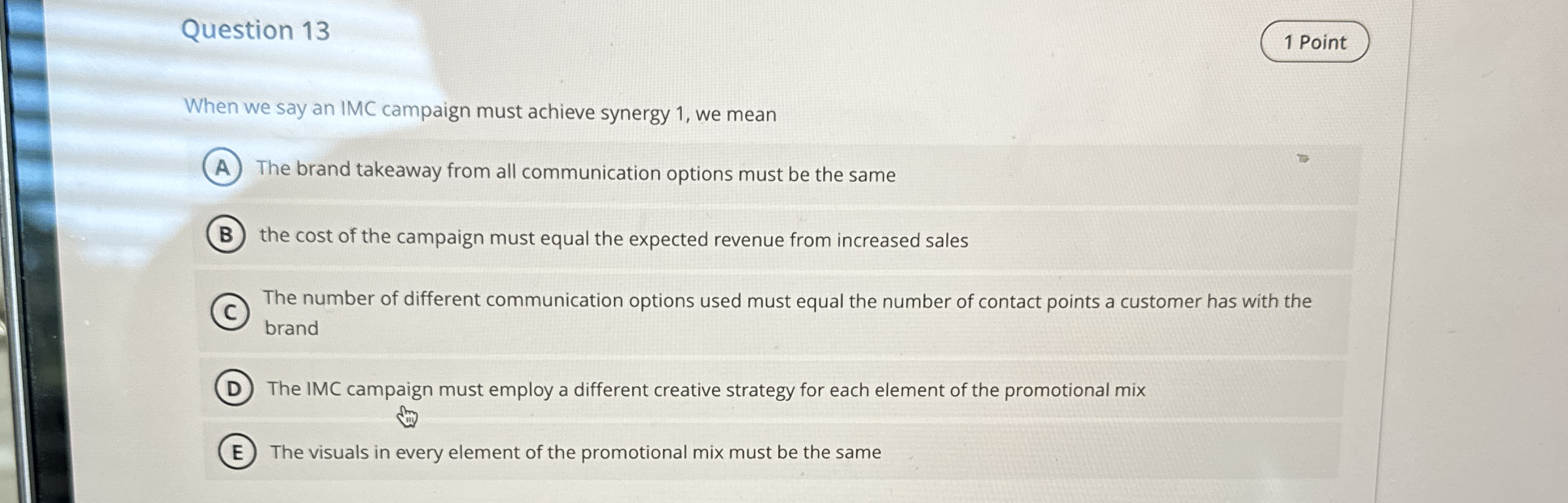 Solved Question 13When we say an IMC campaign must achieve | Chegg.com