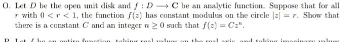 Solved Let D be the open unit disk and f:D C be an analytic | Chegg.com