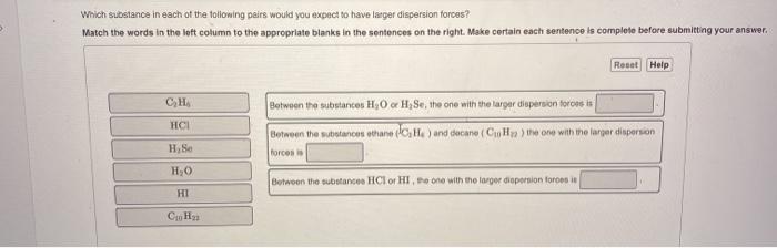 Solved Which substance in each of the following pairs would | Chegg.com