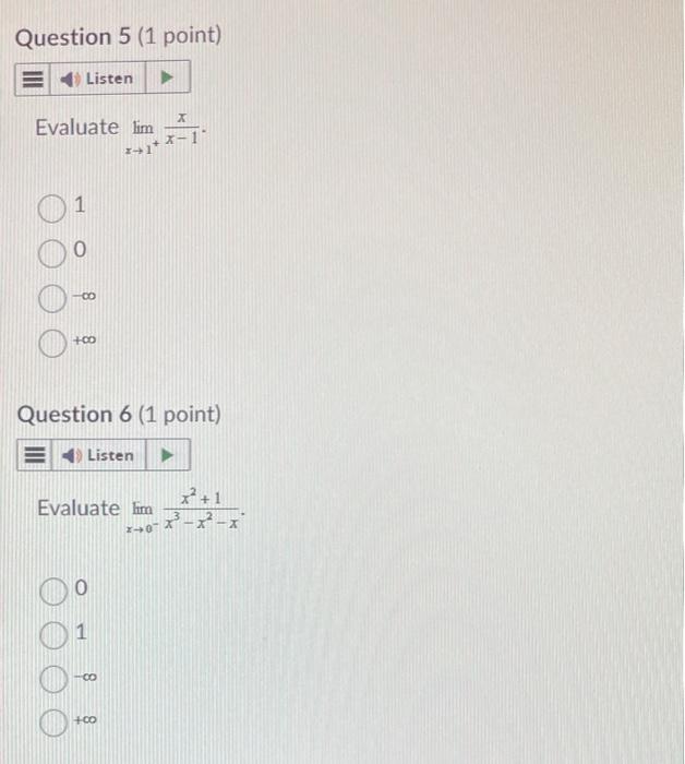 Solved Evaluate limx→1+x−1x 1 0 −∞ +∞ Question 6 (1 point) | Chegg.com