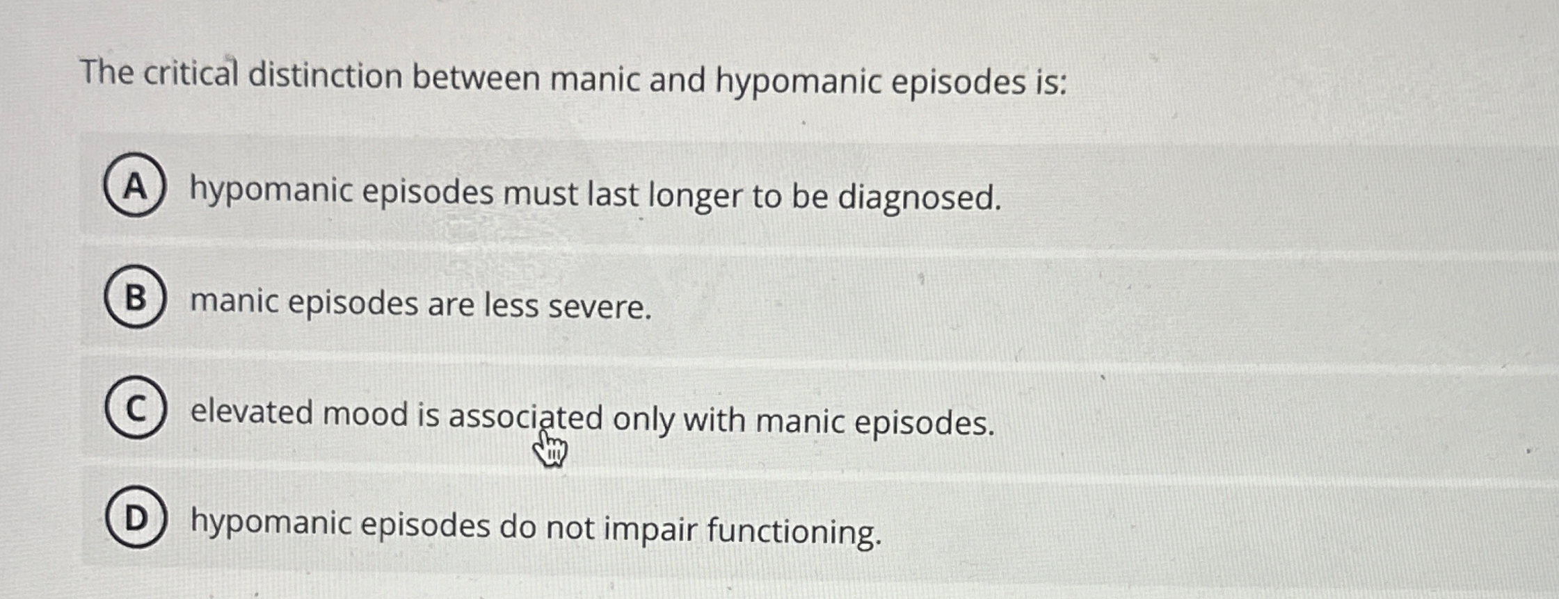 Solved The critical distinction between manic and hypomanic | Chegg.com