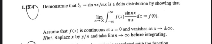 Solved 1.15.4 Demonstrate that Sn = sin nx/nx is a delta | Chegg.com