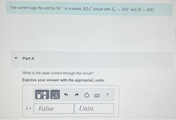 Solved The current lags the emf by 30∘ in a series RLC | Chegg.com