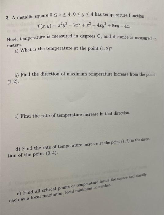3. A metallic square 0≤x≤4,0≤y≤4 has temperature | Chegg.com