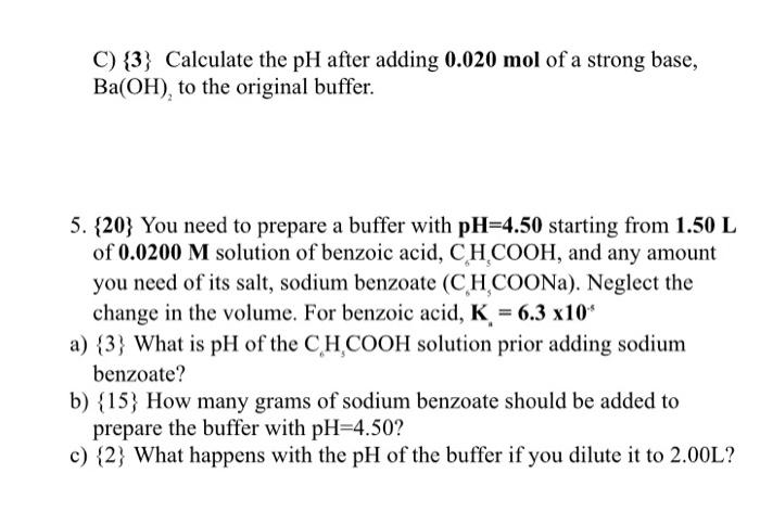 Solved C) {3} Calculate the pH after adding 0.020 mol of a | Chegg.com