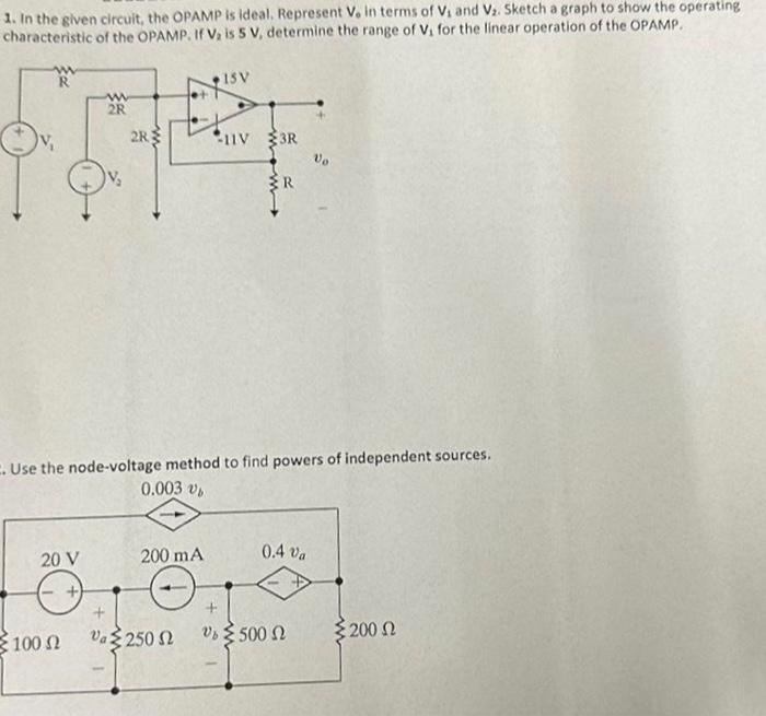 Solved 1. In the given circuit, the OPAMP is ideal. | Chegg.com