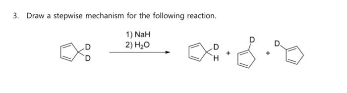 [Solved]: Draw a stepwise mechanism for the following reacti