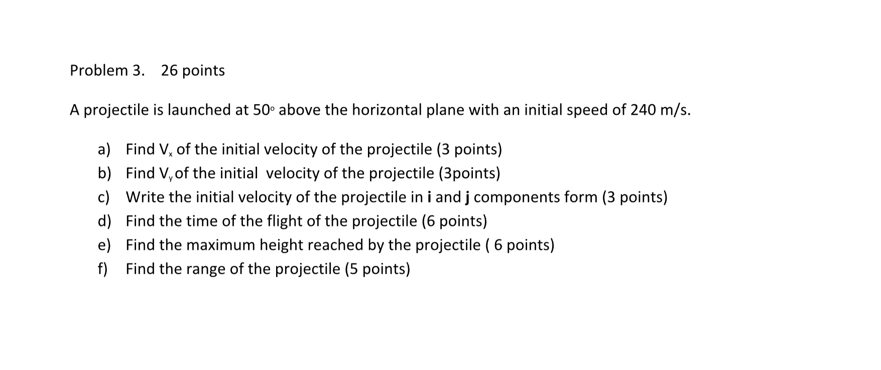 Solved Problem 3. 26 ﻿pointsA projectile is launched at 50° | Chegg.com