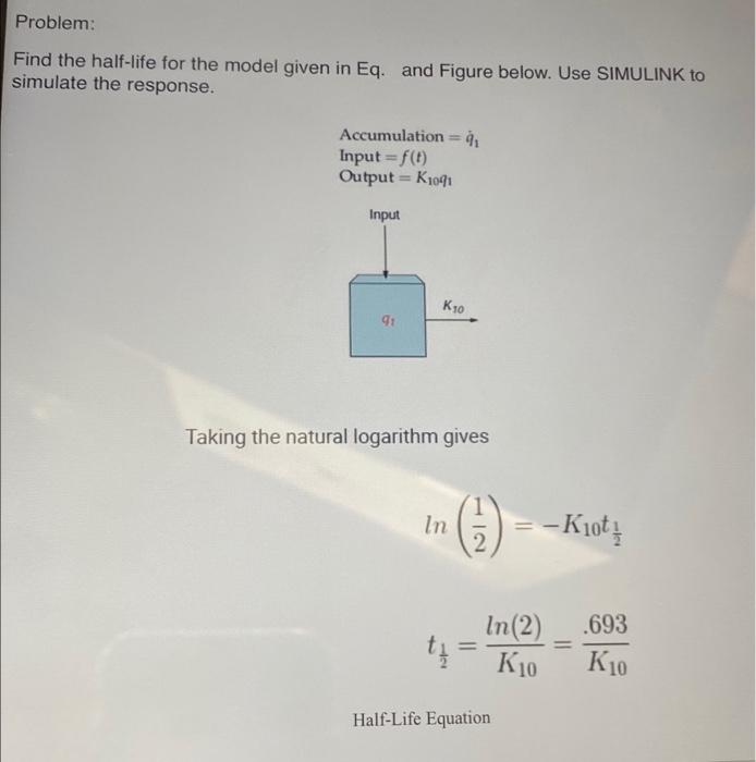 Solved Problem: Find the half-life for the model given in | Chegg.com