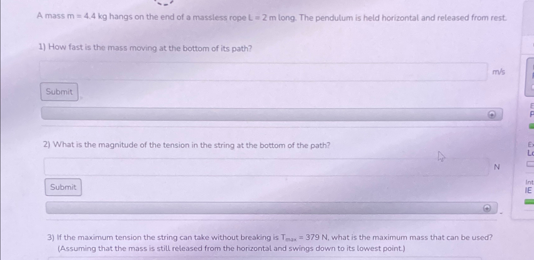 Solved A mass m=4.4kg hangs on the end of a massless rope | Chegg.com