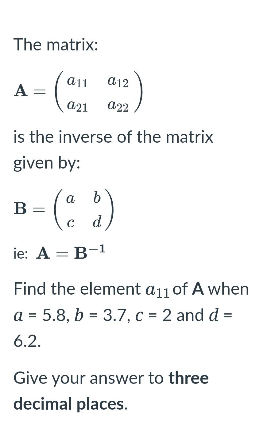 Solved The matrix:A=([a11,a12],[a21,a22])is the inverse of | Chegg.com