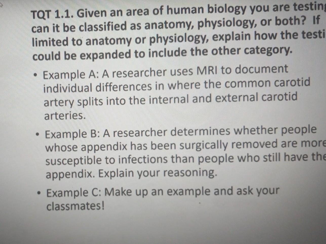 Solved TQT 1.1. Given an area of human biology you are | Chegg.com