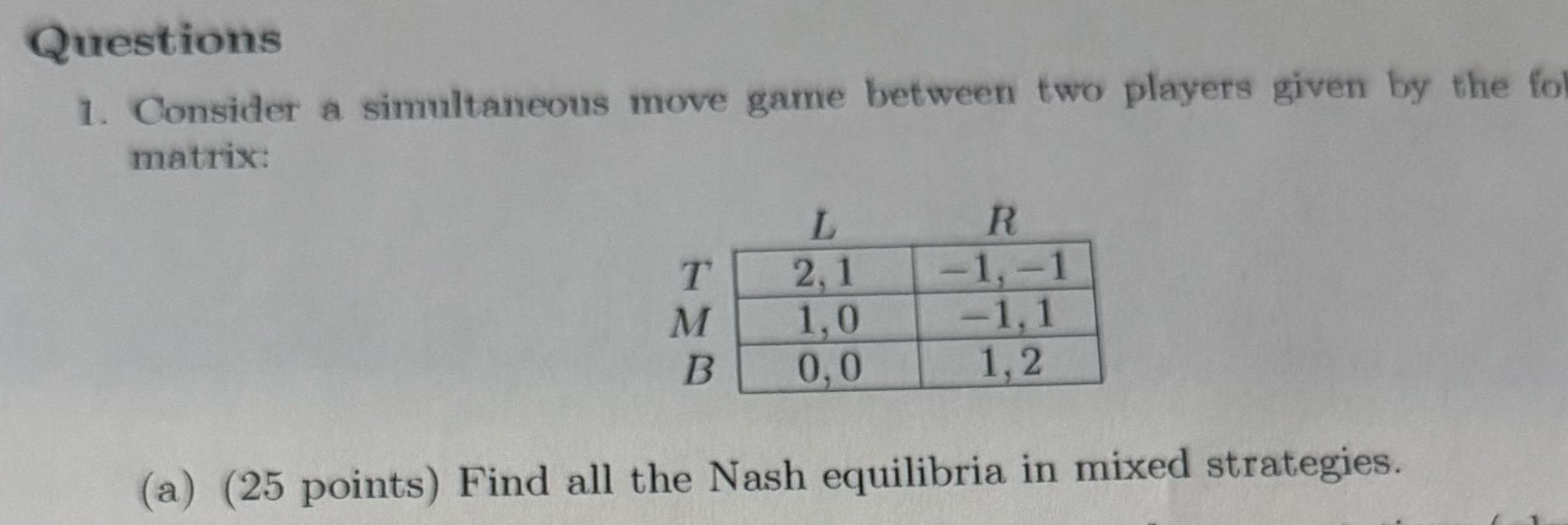 Solved QuestionsConsider a simultaneous move game between | Chegg.com