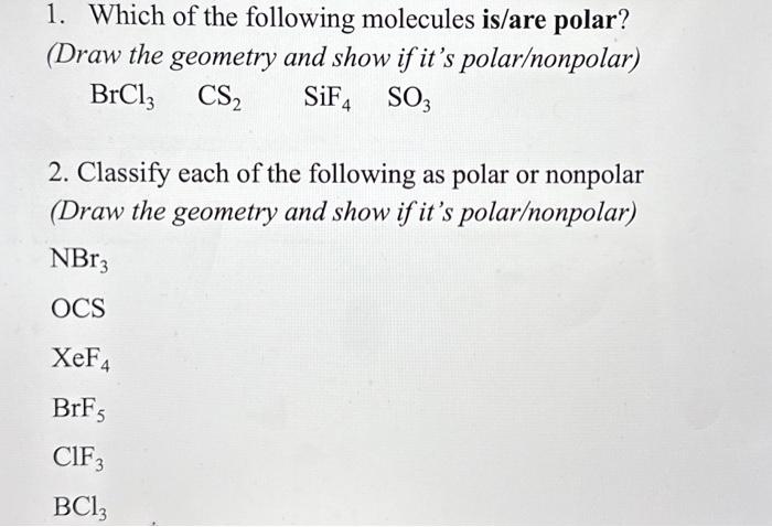Solved 1. Which of the following molecules is/are polar? | Chegg.com