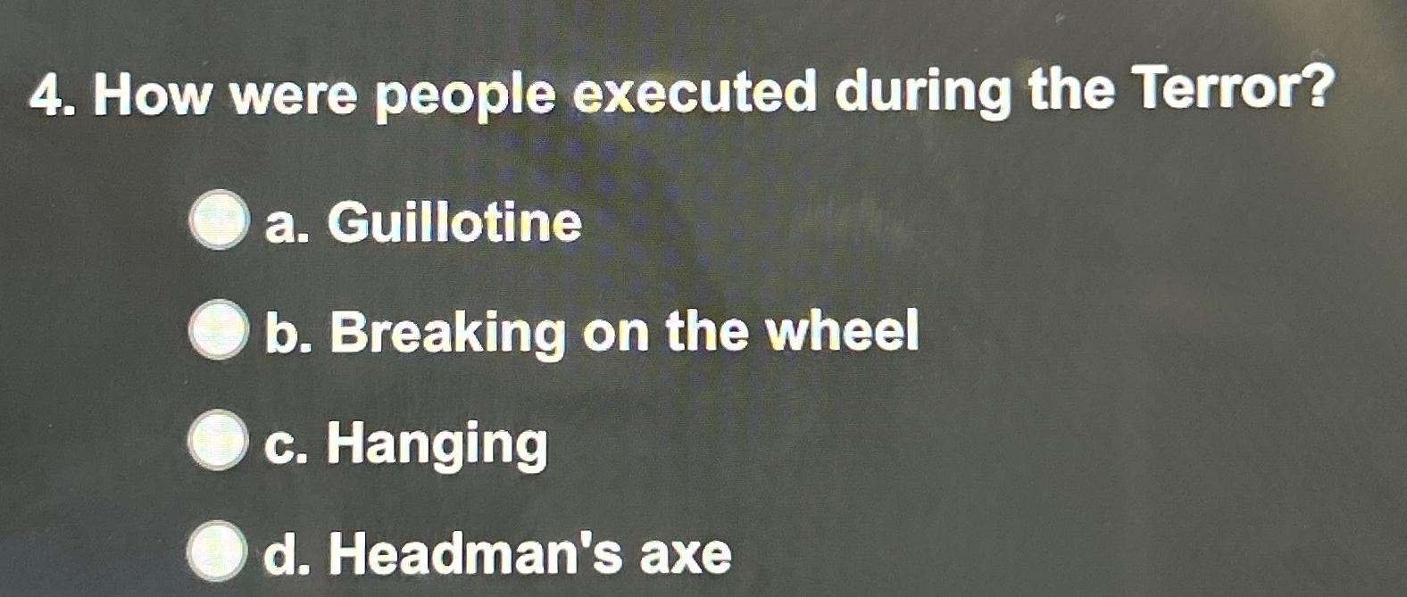 Solved How were people executed during the Terror?a. | Chegg.com