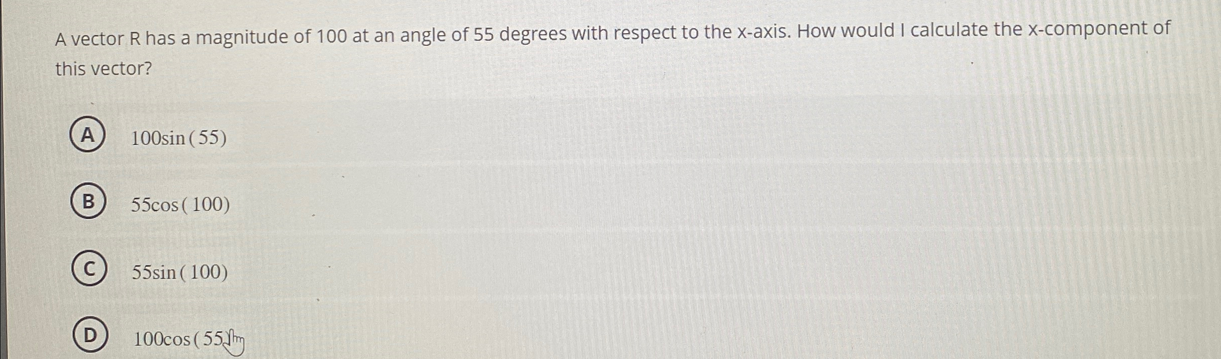 Solved A vector R ﻿has a magnitude of 100 ﻿at an angle of 55 | Chegg.com